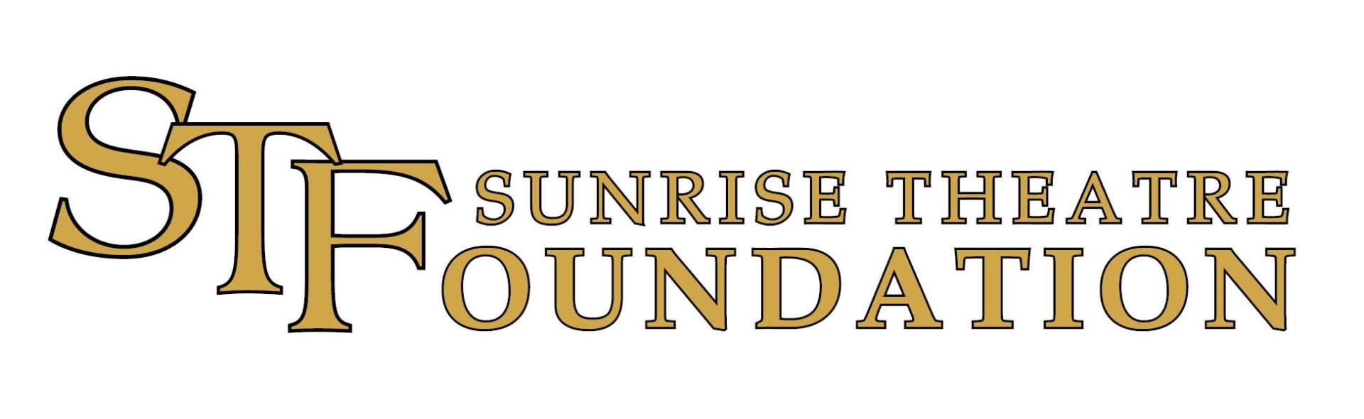 The Sunrise Theatre Foundation presents fundraisers throughout the year to support its mission ...